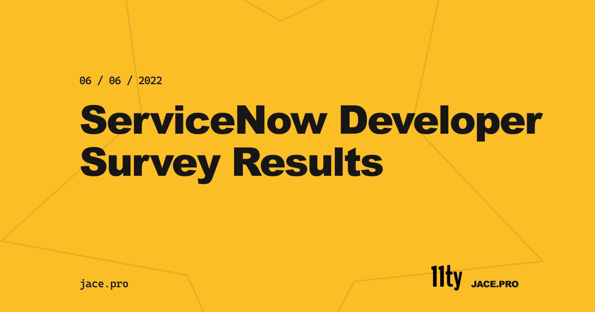 ServiceNow Developer Survey Results