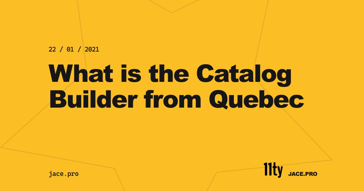 What is the Catalog Builder from Quebec